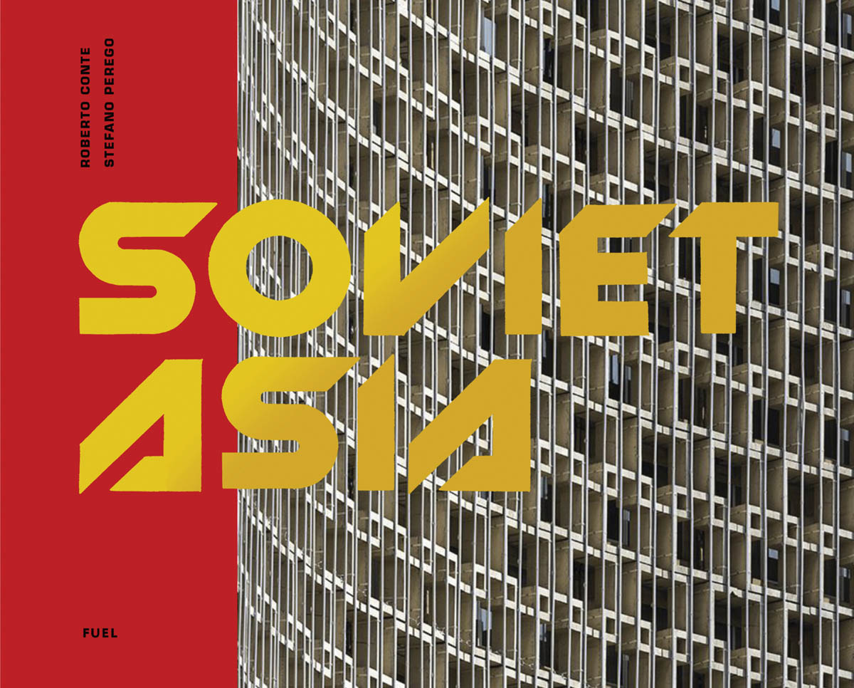 Soviet Asia: Soviet Modernist Architecture in Central Asia • V2 Market
